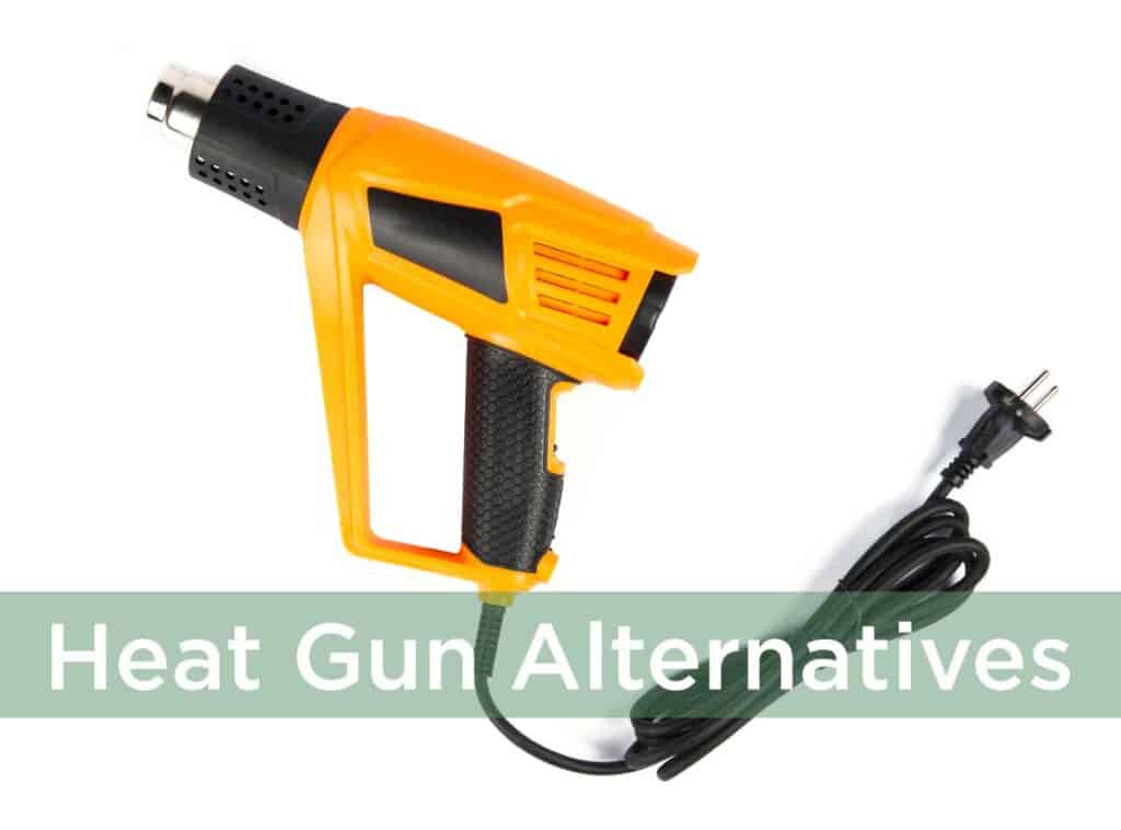 Heat Gun Alternatives | Use 8 Effective Alternative Instead of a Heat Gun
